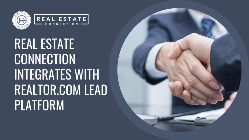 Real Estate Connection integrates with Realtor.com Buyer Lead Platform ...